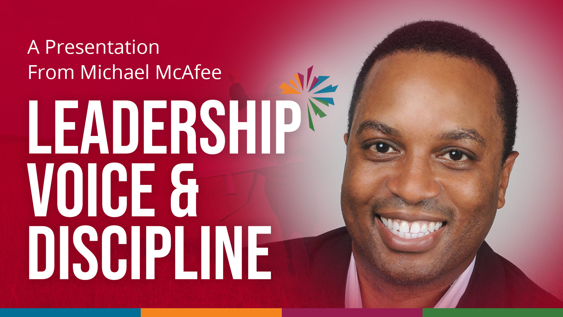 Michael McAfee: Leadership Voice and a System of Discipline | ONN ...