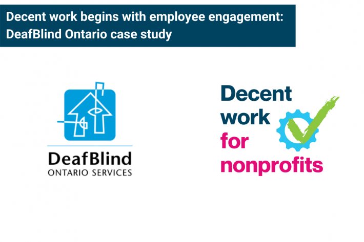Decent work begins with employee engagement: DeafBlind Ontario case ...