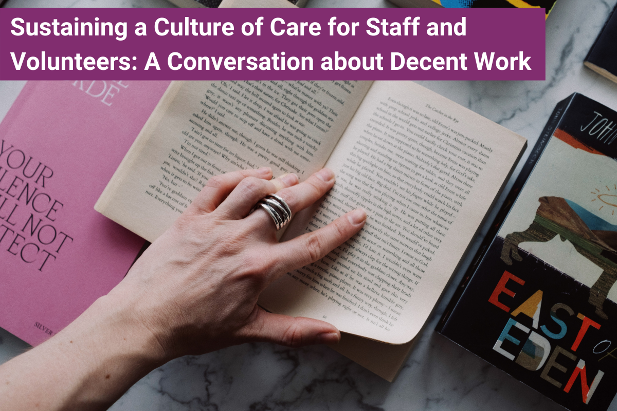 Sustaining a culture of care for staff and volunteers: A conversation ...