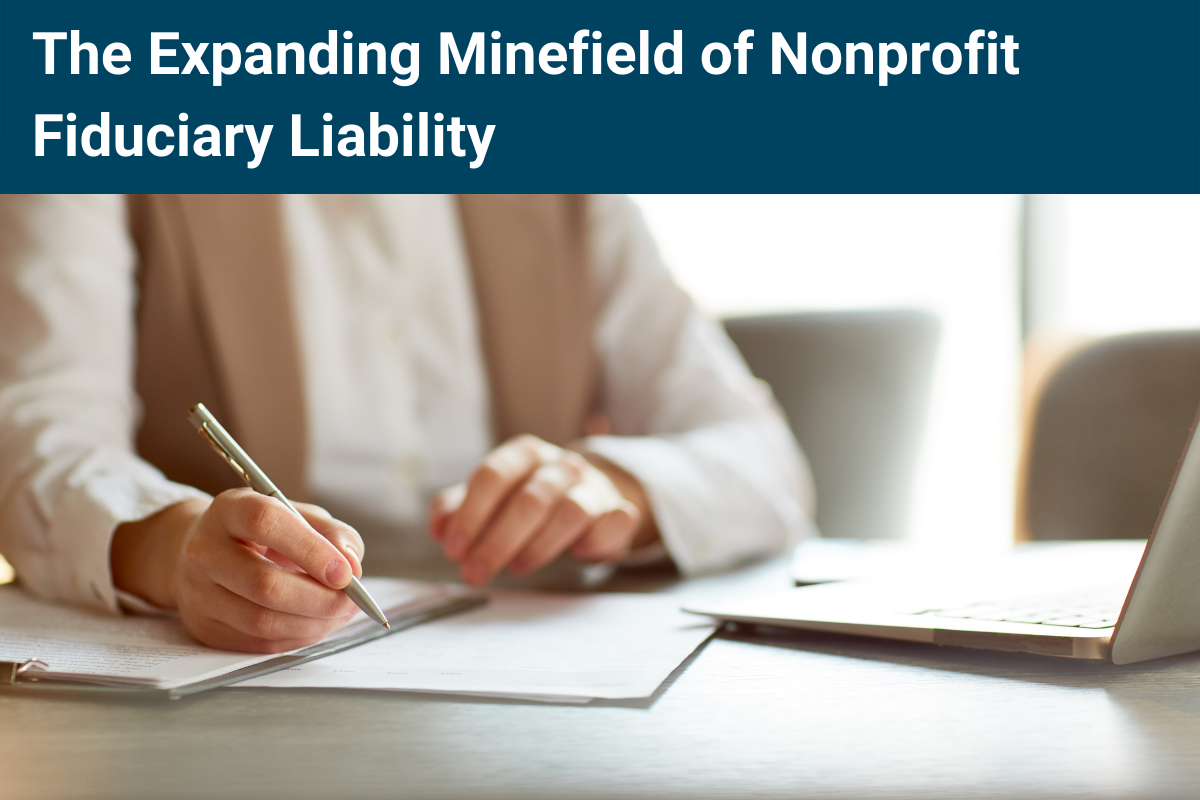 The Expanding Minefield Of Nonprofit Fiduciary Liability | ONN Resource ...